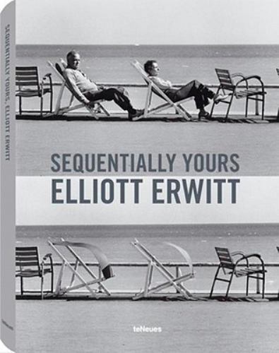 Sequentially Yours, Elliott Erwitt. Ediz. Multilingue by Not Available ...