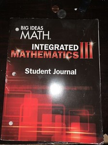 BIG IDEAS MATH Integrated Math 3: Student Journal HOUGHTON MIFFLIN ...
