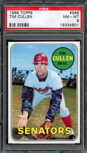 BB - 1969 Topps - #586 - Tim Cullen - PSA 8 - NM-MT | eBay
