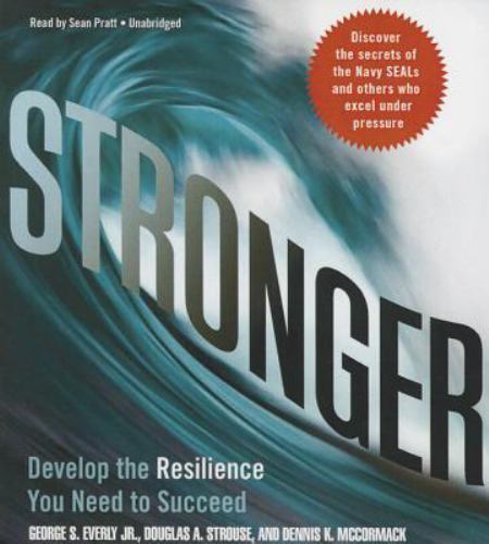 Stronger : Develop the Resilience You Need to Succeed by Douglas A ...