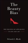 The Beauty Bias: The Injustice of Appearance in Life and Law - VERY ...