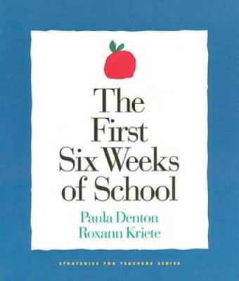 The First Six Weeks of School (1st ed - out of print) (Strategies for ...