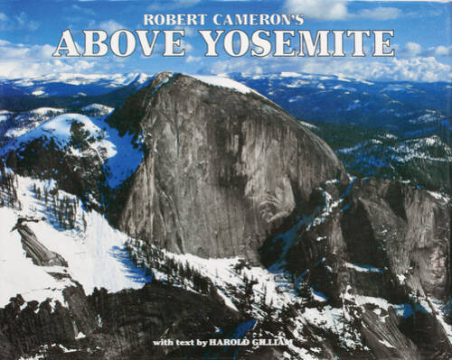 Robert Cameron's Above Yosemite - Hardcover By Robert Cameron - GOOD 9780918684202| eBay