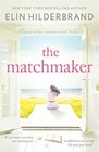 The Matchmaker By Elin Hilderbrand. 9781444724042 | eBay