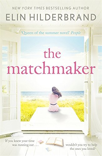 The Matchmaker By Elin Hilderbrand. 9781444724042 | eBay