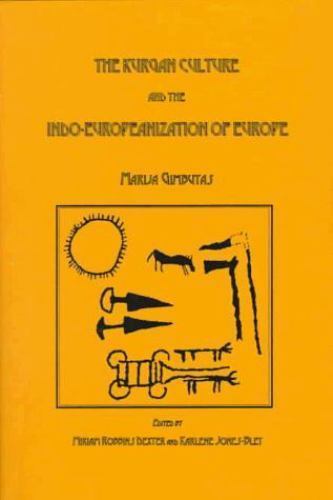 Journal of Indo-European Studies Monographs: Kurgan Culture and the ...