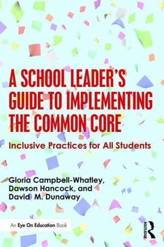 School Leader's Guide to Implementing the Common Core : Inclusive ...