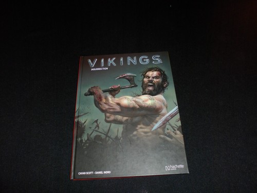 Scott / Indro : Vikings 2 : Insurrection EO Hachette DL septembre 2017 ...