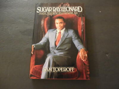 Sugar Ray Leonard And Other Noble Warriors hc Sam Toperoff 1987 McGraw ...