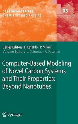 Computer-Based Modeling of Novel Carbon Systems and Their Properties: Beyond Nanotubes by ...