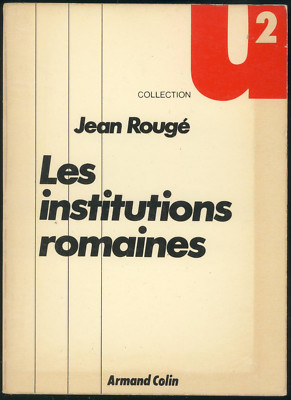 Les Institutions Romaines JEAN ROUGE Livre Histoire Rome Antiquité ...
