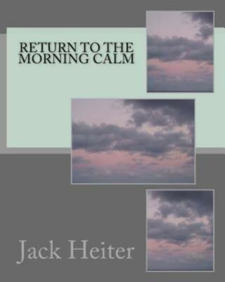 Return To The Morning Calm 9781727215090| eBay