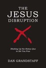 The Jesus Disruption: Shaking Up the Status Quo to Set You Free by ...