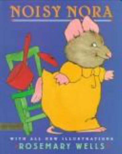 Noisy Nora by Rosemary Wells (1997, Hardcover) for sale online | eBay