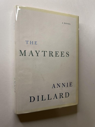Annie Dillard, Nicholas Delbanco / Maytrees association copy Signed 1st ...