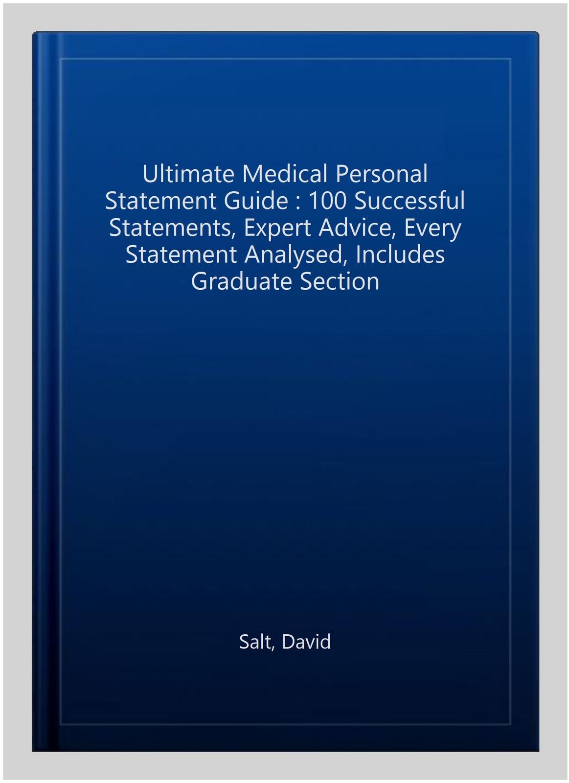 Ultimate Medical Personal Statement Guide : 100 Successful Statements ...