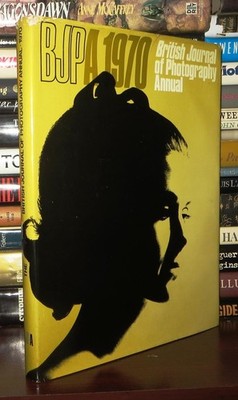 Crawley, Geoffrey THE BRITISH JOURNAL OF PHOTOGRAPHY ANNUAL 1970 1st ...