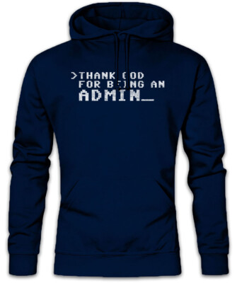 Thank God For Being An Admin Hoodie Sweatshirt Computer Fun Scientist ...