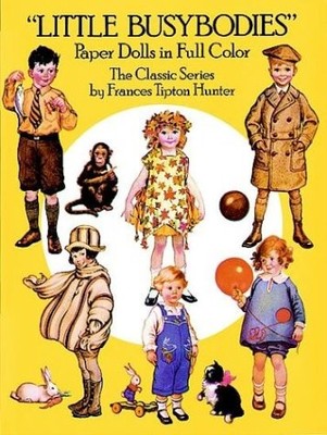 Little Busybodies: Paper Dolls in Full Color - The Classic Series ...