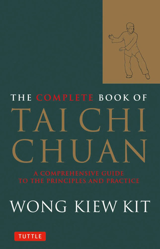 Kit | The Complete Book of Tai Chi Chuan | Taschenbuch | Englisch (2002) 804834407 | eBay.de