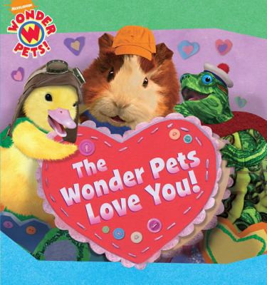 The Wonder Pets Love You! by Josh Selig | eBay
