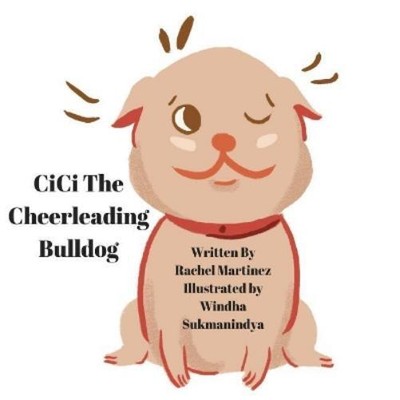 Rachel Martinez Cici The Cheerleading Bulldog! (Poche) | eBay