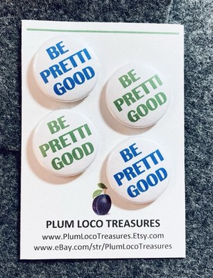 BE PRETTI GOOD Pin 1" Pinback Pins/Buttons - Set of 4 - ICE OUT Abolish ...