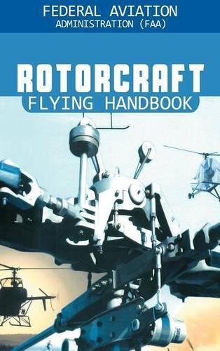 Federal Aviation Adminstration Rotorcraft Flying Handbook (Relié) | eBay
