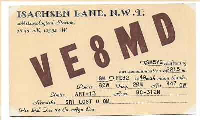 QSL Radio VE8MD Isachsen Arctic Weather Station Ringnes NWT Canada 1949 ...