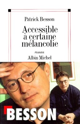 Accessible a certaine melancolie de Patrick Besson | eBay