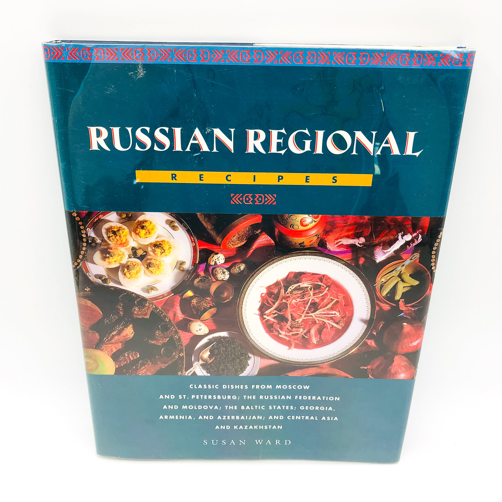 Russian Regional Recipes Hardcover Susan Ward 1993 Russia Cookbook 1st ...