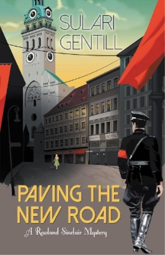Sulari Gentill Paving the New Road (Poche) Rowland Sinclair Mysteries ...