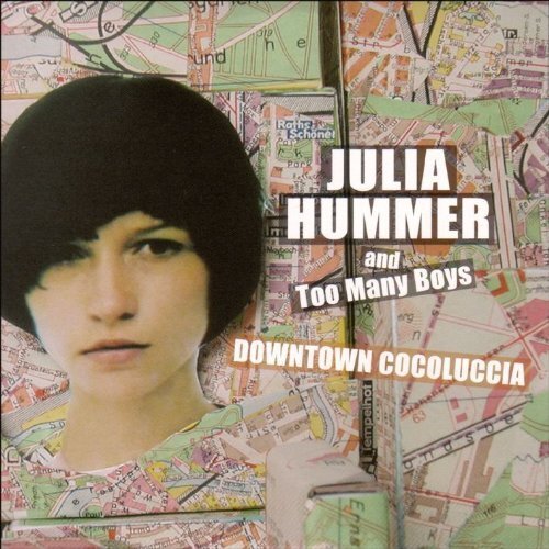Julia Hummer - CD - Downtown cocoluccia (2005, & Too Many Boys) | eBay