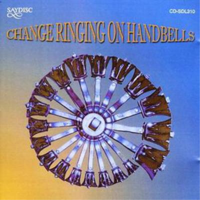 Change Ringing Handbell Group Change Ringing On Handbells (CD) Album ...