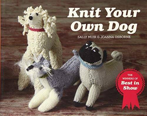 Knit Your Own Dog: The winners of Best in Show - Paperback - GOOD | eBay