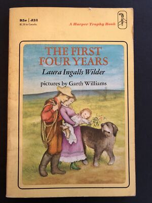 The First Four Years By Laura Ingalls Wilder (4th Printing 1971 ...