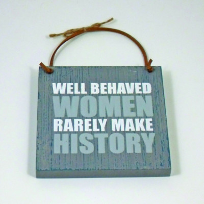 Well Behaved Women - Wooden Hanging Sign Wall Decoration Funny Birthday ...