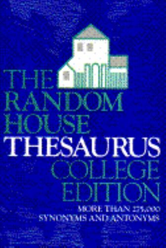 Random House Thesaurus College Edition 275,000 Synonyms And Antonyms ...