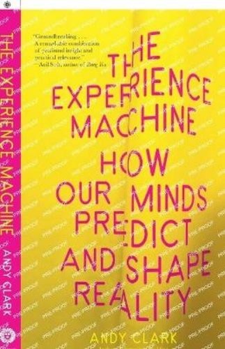 Andy Clark The Experience Machine (Tascabile) 9780525567257 | eBay