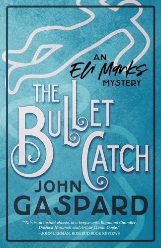 John Gaspard The Bullet Catch (Paperback) Eli Marks Mystery (UK IMPORT) | eBay