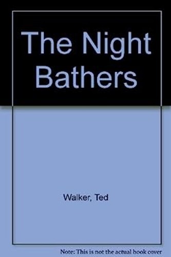 The Night Bathers : Poems 1966-8 Hardcover Ted Walker | eBay