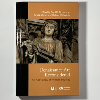 Renaissance Art Reconsidered : An Anthology of Primary Sources (2007 ...
