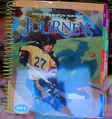 JOURNEYS: TEACHER'S EDITION: UNIT 2 GRADE 5 2012 By Houghton Mifflin ...