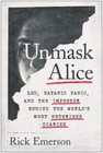Unmask Alice: LSD, Satanic Panic, and the Imposter Behind the World's ...