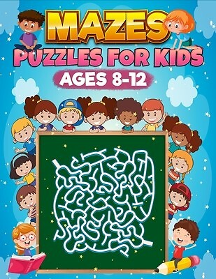 Mazes Puzzles For Kids Age 8-12 150 Fun Challenging Mazes M by Davis ...