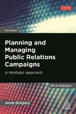 Anne Gregory Planning and Managing Public Relations Campaigns (Relié ...