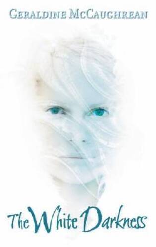 The White Darkness - Paperback By McCaughrean, Geraldine - GOOD | eBay