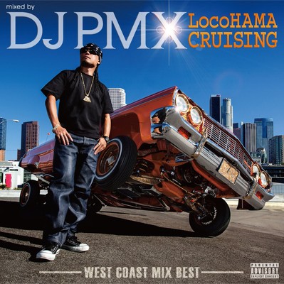 Dj Pmx Mixed By Dj Pmx Locohama Cruising-West Coast Mix Best- (CD) | eBay.de