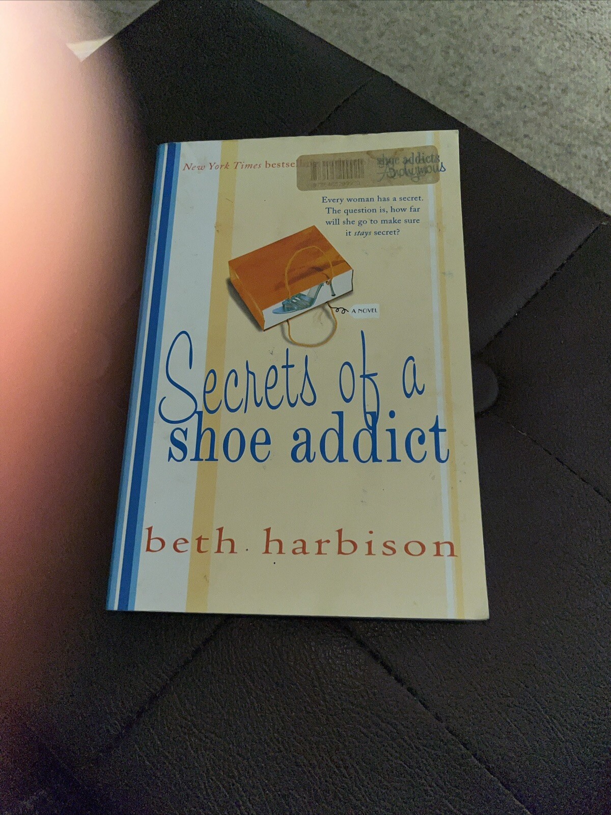 The Shoe Addict Ser.: Secrets of a Shoe Addict : A Novel by Beth ...