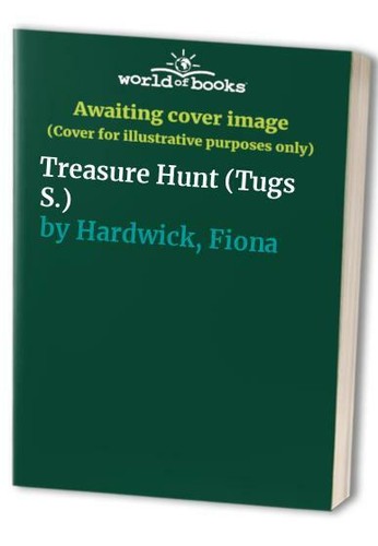 Treasure Hunt (Tugs S.) by Hardwick, Fiona Hardback Book The Fast Free ...